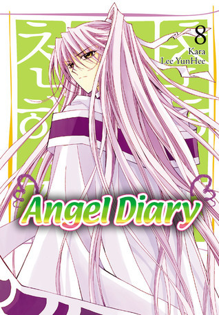 Angel Diary, Vol. 08 by Kara | Goodreads