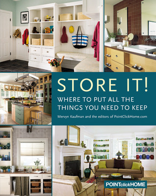 Store It!: Where to Put all the Things You Need to Keep by Mervyn ...