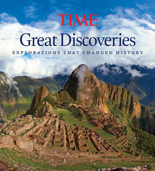 Great Discoveries: Explorations that Changed History by Kelly Knauer ...