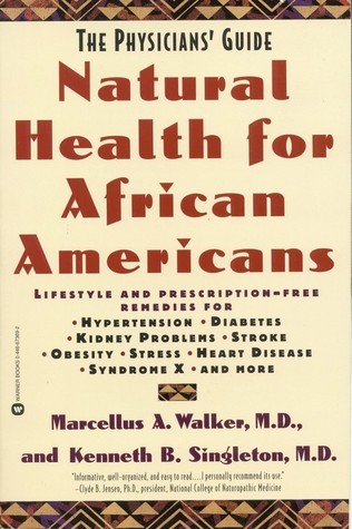 Natural Health for African Americans: The Physicians' Guide by ...