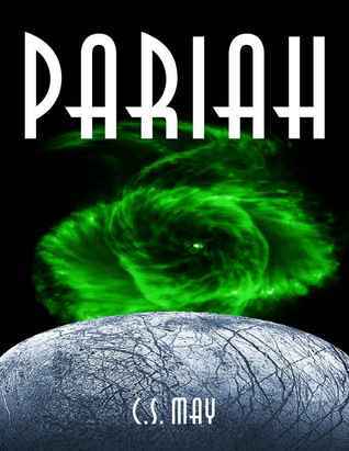 Pariah by C.S. May | Goodreads