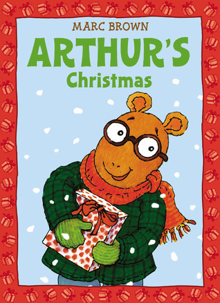 Arthur's Christmas: An Arthur Adventure by Marc Brown | Goodreads