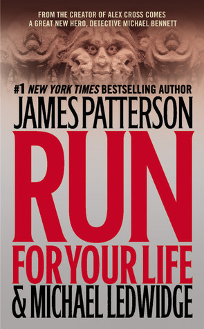 Run For Your Life by James Patterson | Goodreads