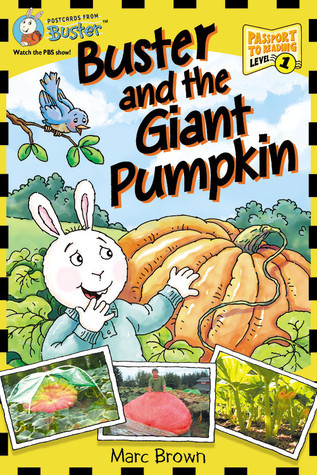 Postcards from Buster: Buster and the Giant Pumpkin (L1) by Marc Brown ...
