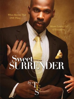 Sweet Surrender: When Having That One Thing ... Means Letting Go of ...