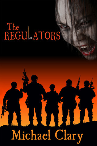 The Regulators (The Guardian Interviews, #2) by Michael Clary | Goodreads