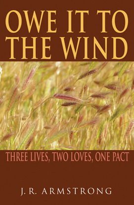 Owe It To The Wind by J.R. Armstrong | Goodreads