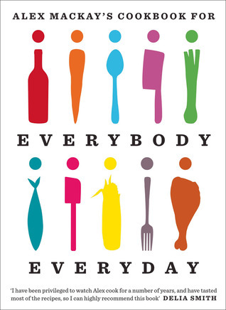 Everybody, Everyday by Alex Mackay | Goodreads