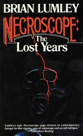 Necroscope: The Lost Years by Brian Lumley | Goodreads