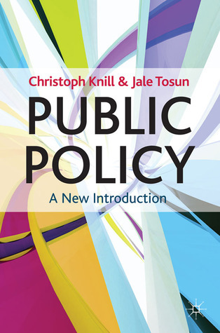 Public Policy: A New Introduction by Christoph Knill | Goodreads