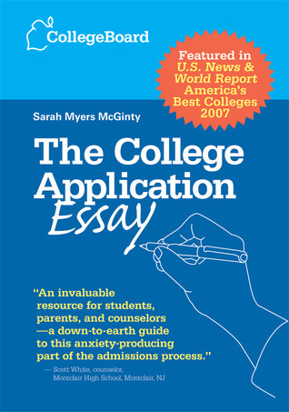 The College Application Essay by Sarah Myers McGinty | Goodreads