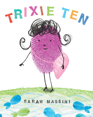 Trixie Ten by Sarah Massini | Goodreads