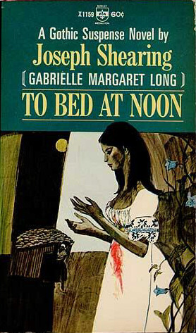 To Bed At Noon by Joseph Shearing | Goodreads