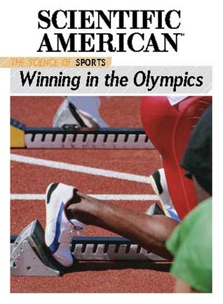 The Science of Sports: Winning in the Olympics by Scientific American ...