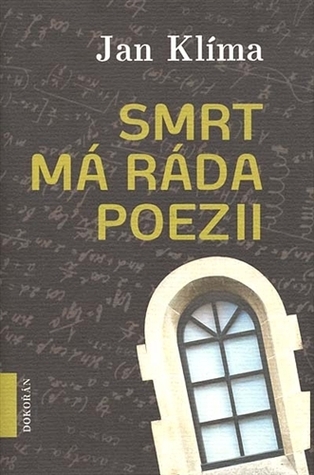 Smrt má ráda poezii by Jan Klíma | Goodreads