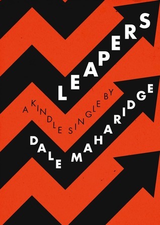 Leapers by Dale Maharidge | Goodreads
