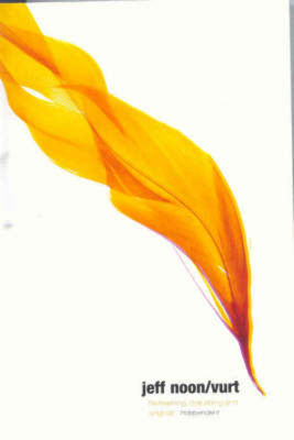 Vurt by Jeff Noon | Goodreads