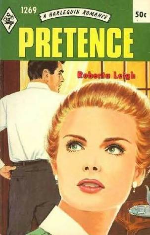 Pretence by Roberta Leigh | Goodreads