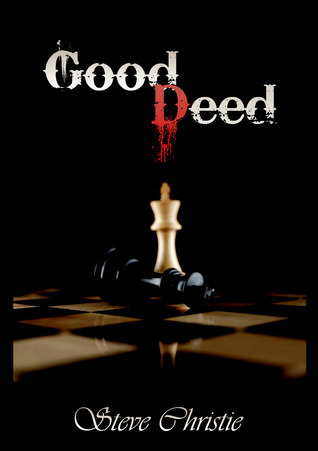 Good Deed by Steve Christie | Goodreads