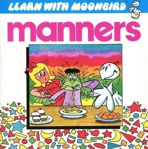 Manners (Learn With Moonbird) by Sally McNulty | Goodreads