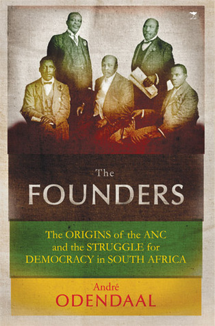 The Founders by André Odendaal | Goodreads