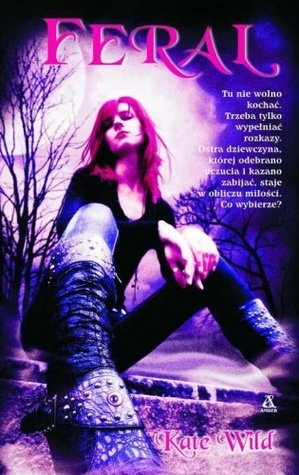 Feral by Kate Wild | Goodreads