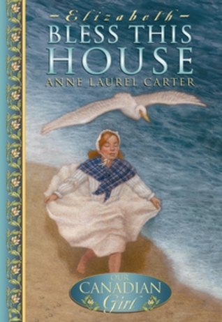 Bless this House by Anne Laurel Carter | Goodreads