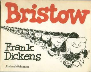 Bristow by Frank Dickens | Goodreads
