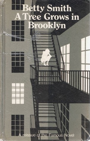Tree Grows in Brooklyn by Betty Smith | Goodreads