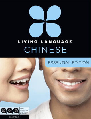 Living Language Chinese, Essential Edition: Beginner course, including ...