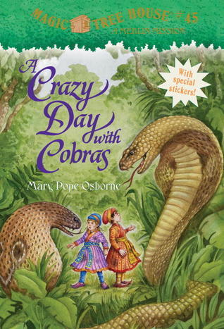A Crazy Day with Cobras (Magic Tree House #45) by Mary Pope Osborne ...