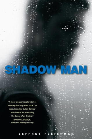 Shadow Man: A Novel by Jeffrey Fleishman | Goodreads