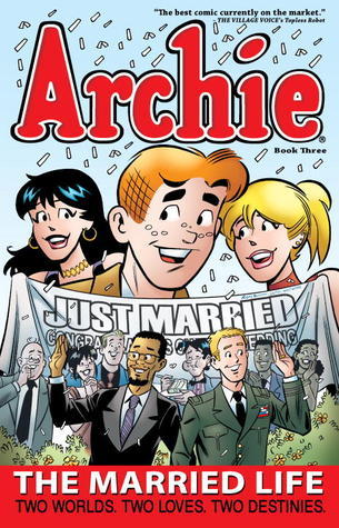 Archie: The Married Life Book 3 by Paul Kupperberg | Goodreads