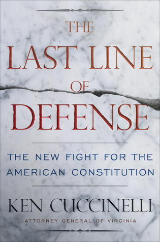 The Last Line of Defense: The New Fight for American Liberty by Ken ...