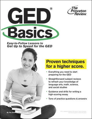 GED Basics: Easy-to-Follow Lessons to Get Up to Speed for the GED by ...