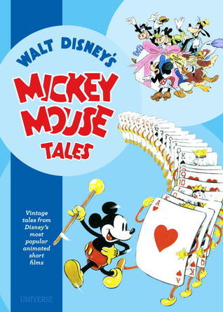 Mickey Mouse Tales: Classic Stories by Walt Disney Company | Goodreads