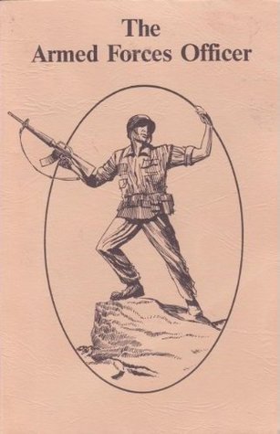 The Armed Forces Officer by S.L.A. Marshall | Goodreads