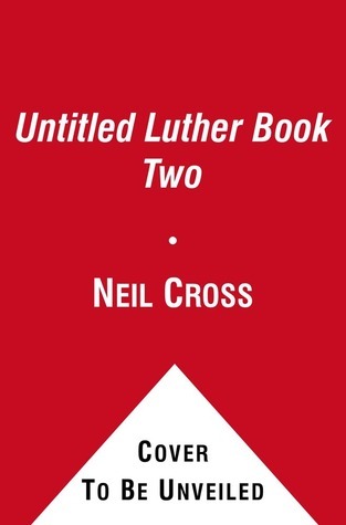 The Burning (Luther, #2) by Neil Cross | Goodreads