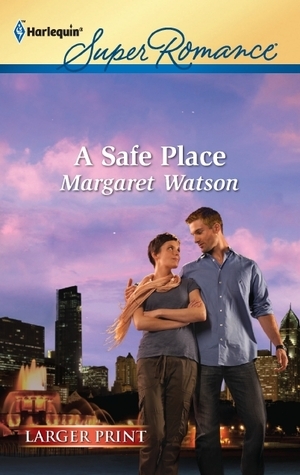 A Safe Place by Margaret Watson | Goodreads