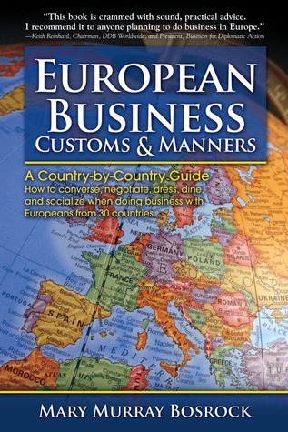 European Business Customs & Manners: A Country-by-Country Guide to ...