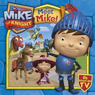 Meet Mike the Knight by Simon & Schuster | Goodreads