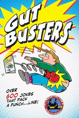 Gut Busters!: Over 600 Jokes That Pack a Punch....Line! by The Laugh ...