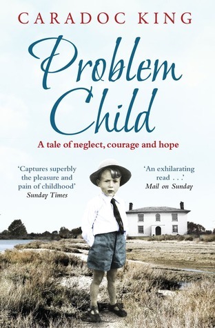 Problem Child by Caradoc King | Goodreads