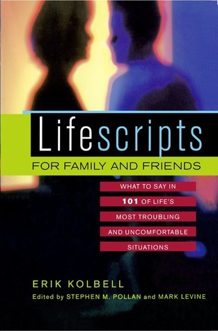 Lifescripts for Family and Friends: What to Say in 101 of Life's Most ...