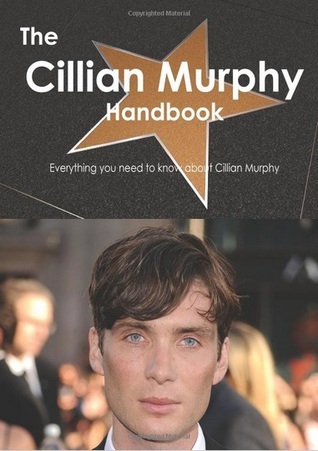 The Cillian Murphy Handbook: Everything you need to know about Cillian ...