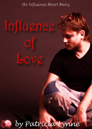 Influence of Love by Patricia Josephine Lynne | Goodreads