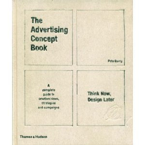 The Advertising Concept Book (1st ed.) /anglais by BARRY PETE | Goodreads