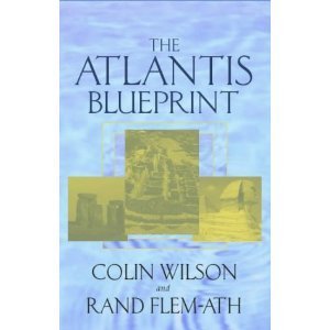 The Atlantis Blueprint: Unlocking the Ancient Mysteries of a Long-lost ...