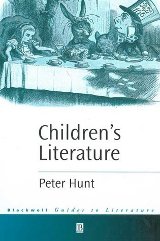 Children's Literature by Peter Hunt | Goodreads