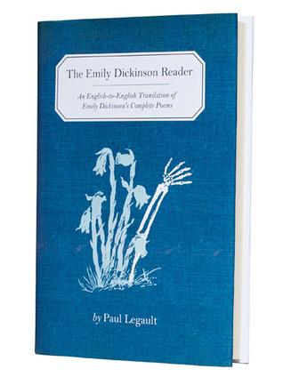 The Emily Dickinson Reader: An English-to-English Translation of Emily ...
